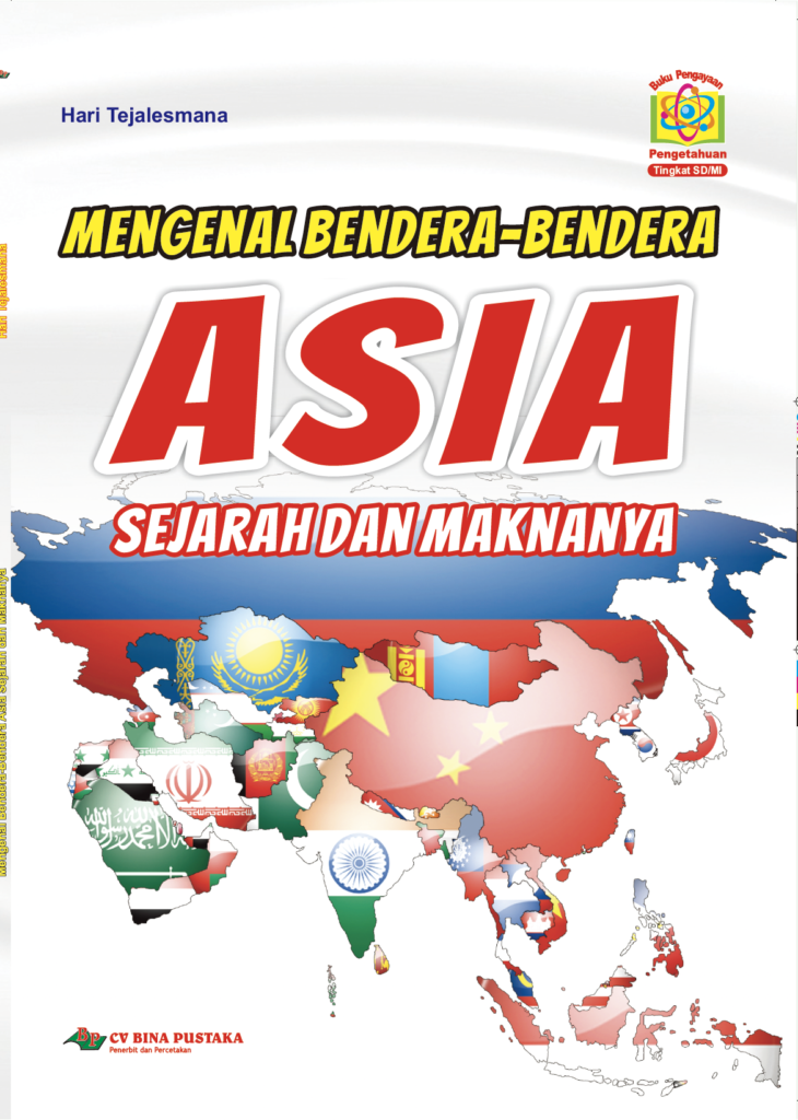 Mengenal Bendera Asia – PT. Bina Pustaka